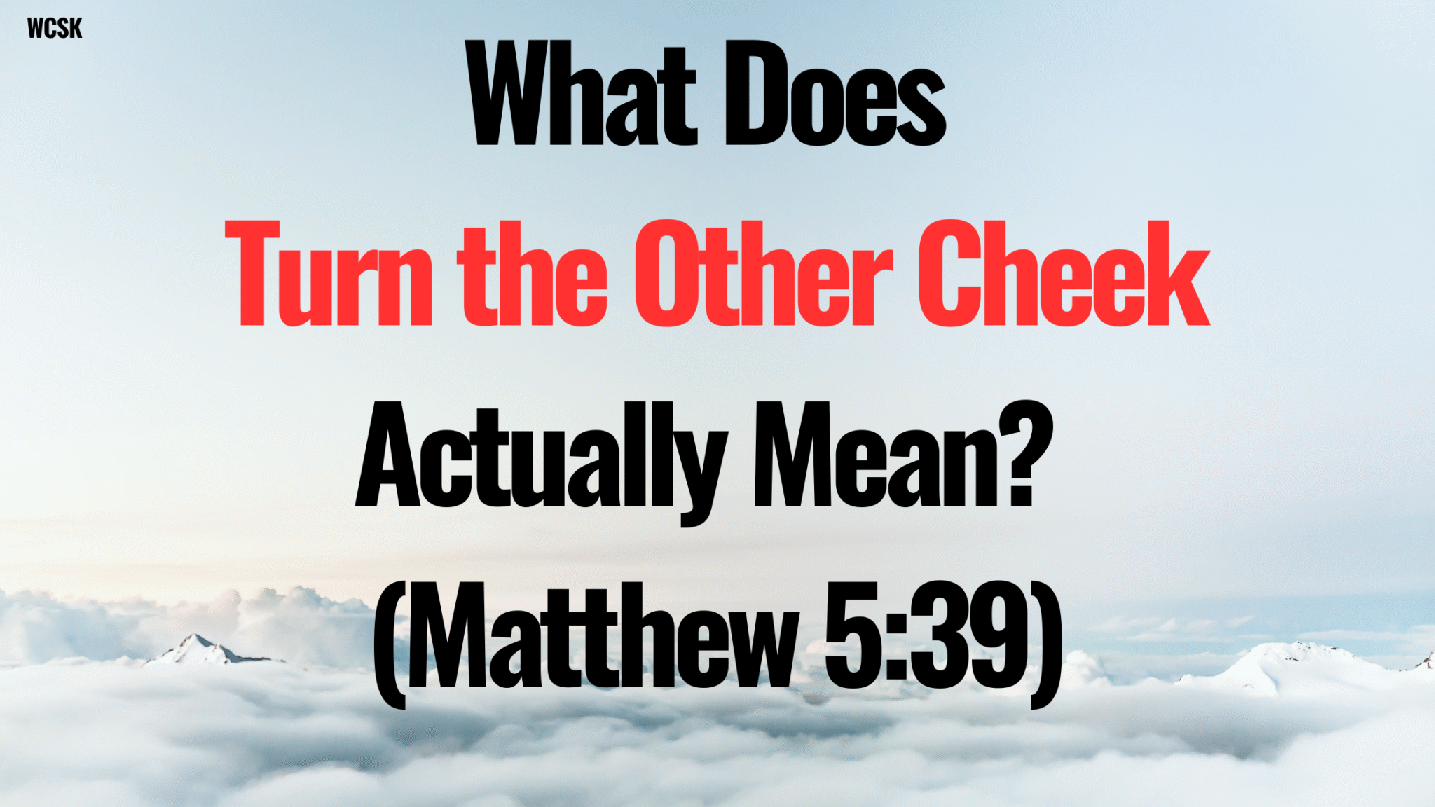 What Christians Should Know (#WCSK): Online Bible Study